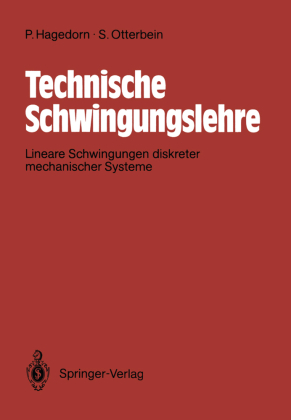 Technische Schwingungslehre, 1, Technische Schwingungslehre von Peter Hagedorn | ISBN 978-3-540 ...