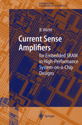 Current Sense Amplifiers for Embedded SRAM in High-Performance System-on-a-Chip Designs von ...