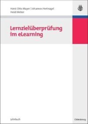 Lernzielüberprüfung im eLearning von Horst Otto Mayer, Johannes ...