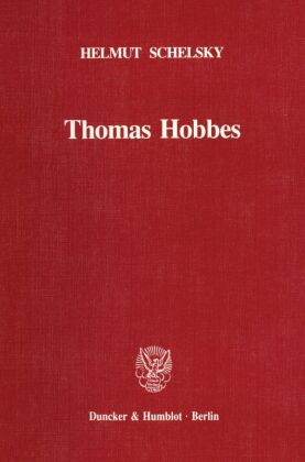 Thomas Hobbes - Eine politische Lehre. von Helmut Schelsky | ISBN 978-3 ...