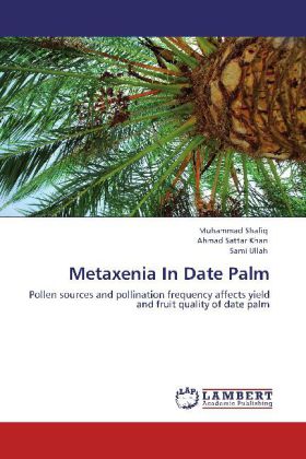 Metaxenia In Date Palm von Muhammad Shafiq, Ahmad Sattar Khan und Sami ...