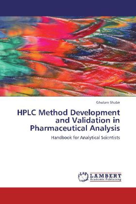 HPLC Method Development and Validation in Pharmaceutical Analysis von Ghulam Shabir | ISBN 978-3 ...