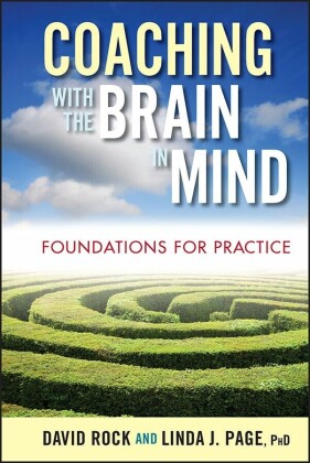 Coaching with the Brain in Mind von David Rock | ISBN 978-0-470-50677-6 ...