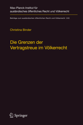 Die Grenzen der Vertragstreue im Völkerrecht von Christina Binder ...