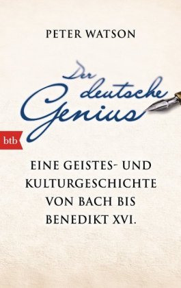 Der deutsche Genius von Peter Watson | ISBN 978-3-442-74803-7 | Buch ...