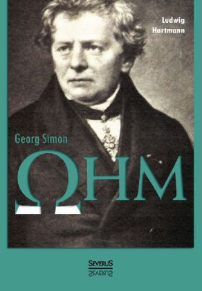 Georg Simon Ohm von Ludwig Hartmann | ISBN 978-3-86347-915-2 | Buch ...
