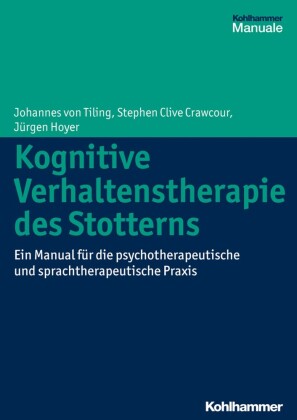 Kognitive Verhaltenstherapie des Stotterns von Johannes von Tiling ...