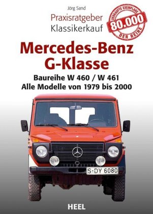 Mercedes-Benz G-Klasse von Jörg Sand | ISBN 978-3-95843-025-9 | Buch ...