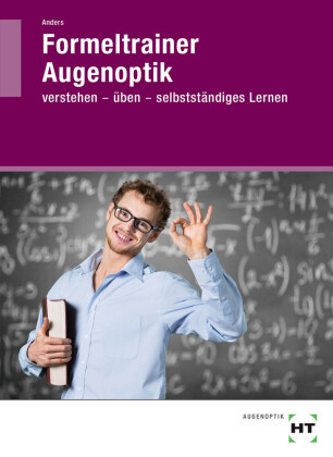 Formeltrainer Augenoptik von Monika Anders | ISBN 978-3-7782-1540-1 ...