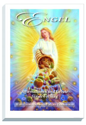 Engel - Affirmationen und Gebete für den Alltag von Hans Georg u ...