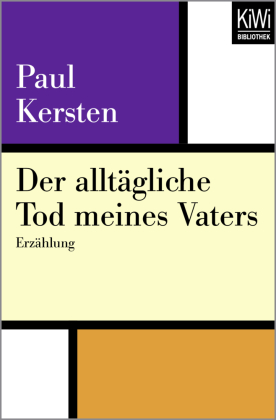 Der alltägliche Tod meines Vaters von Paul Kersten | ISBN 978-3-462 ...