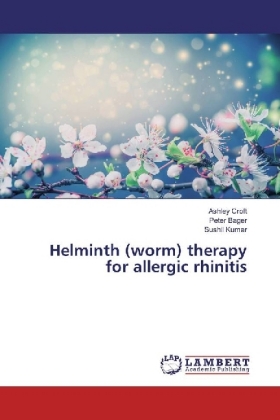 Helminth (worm) therapy for allergic rhinitis von Ashley Croft, Peter ...