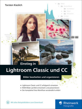 Einstieg in Lightroom Classic und CC von Torsten Kieslich | ISBN 978-3 ...