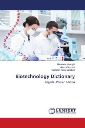Biotechnology Dictionary von Hamideh Jahangiri, Alireza Norouzi und ...