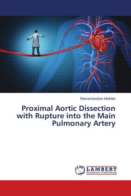 Proximal Aortic Dissection with Rupture into the Main Pulmonary Artery ...