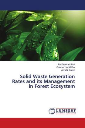 Solid Waste Generation Rates and its Management in Forest Ecosystem von ...