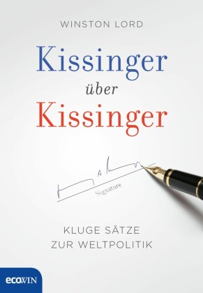 Kissinger über Kissinger von Henry Kissinger und Winston Lord | ISBN ...