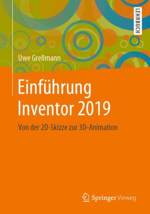 Einführung Inventor 2019 von Uwe Grellmann | ISBN 978-3-658-27124-4 ...