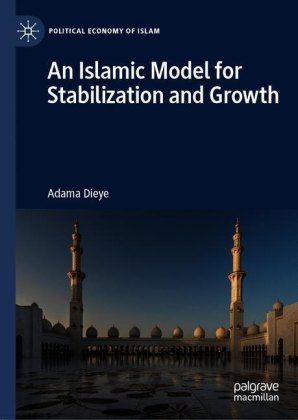 An Islamic Model for Stabilization and Growth von Adama Dieye | ISBN ...