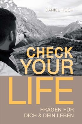 CHECK YOUR LIFE von Daniel Hoch | ISBN 978-3-948767-00-6 | Buch online ...