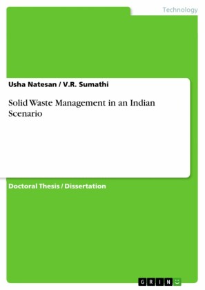 Solid Waste Management in an Indian Scenario von Usha Natesan und V.R ...