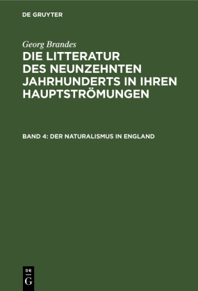 Der Naturalismus in England von Georg Brandes | ISBN 978-3-11-236400-0 ...