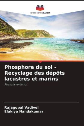 Phosphore du sol - Recyclage des dépôts lacustres et marins - Michaelsbund