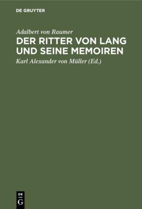 Der Ritter von Lang und seine Memoiren von Adalbert von Raumer | ISBN ...