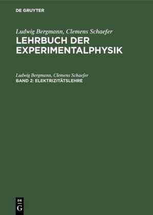 Ludwig Bergmann; Clemens Schaefer: Lehrbuch der Experimentalphysik ...