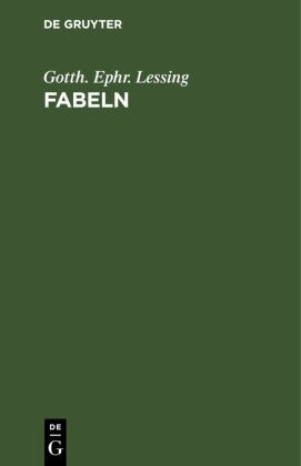 Fabeln von Gotthold Ephraim Lessing | ISBN 978-3-11-236127-6 | Buch ...