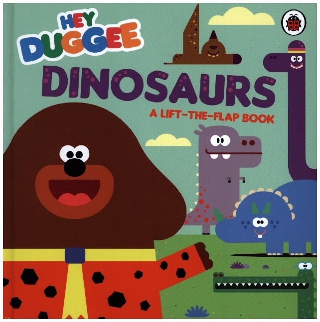 Hey Duggee: Dinosaurs - Michaelsbund