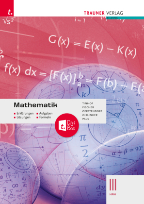 Mathematik III HAK + TRAUNER-DigiBox - Erklärungen, Aufgaben, Lösungen ...