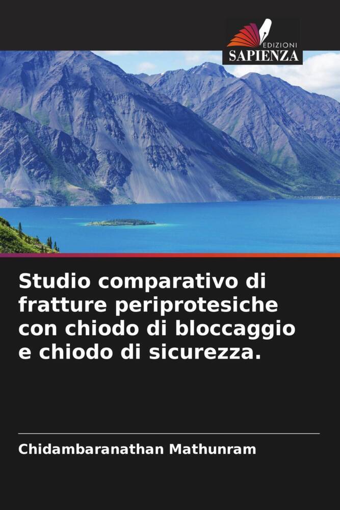 Studio comparativo di fratture periprotesiche con chiodo di bloccaggio ...