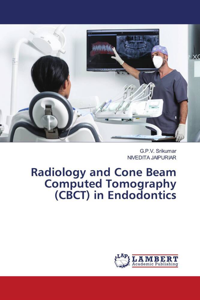 Radiology and Cone Beam Computed Tomography (CBCT) in Endodontics ...