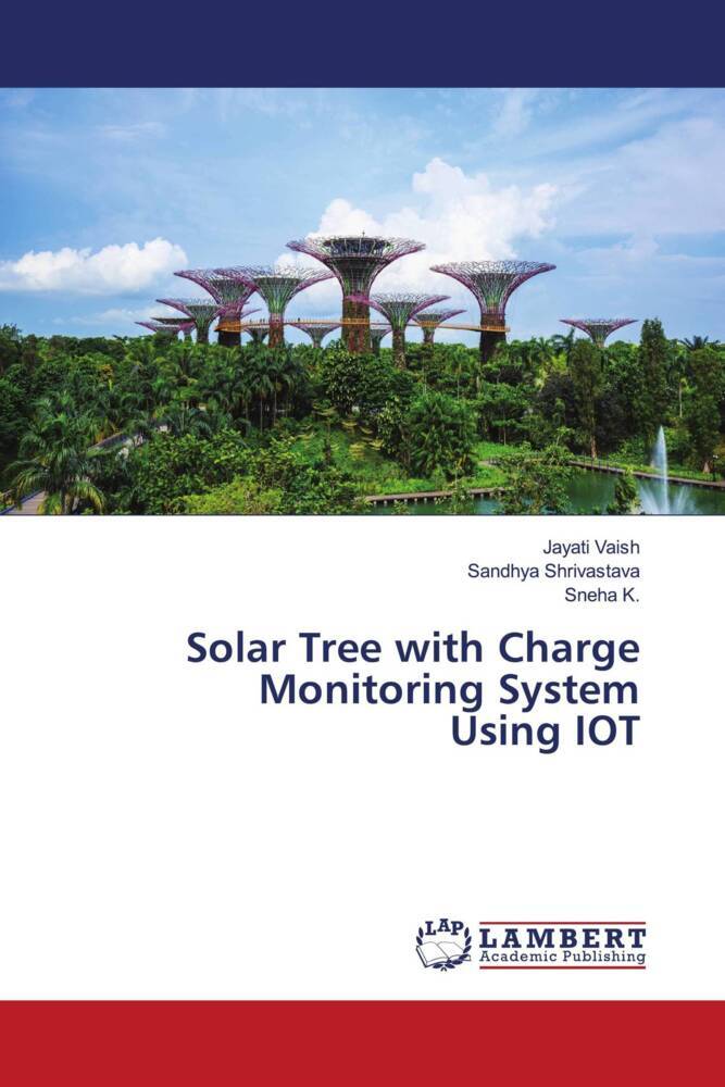 Solar Tree with Charge Monitoring System Using IOT - Michaelsbund