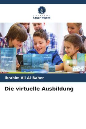 Die virtuelle Ausbildung von Ibrahim Ali Al-Baher | ISBN 9786205181737 ...