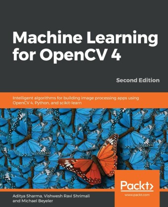 Machine Learning for OpenCV 4 von Aditya Sharma | ISBN 978-1-78953-719-2 | E-Book online kaufen
