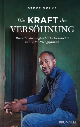 Die Kraft der Versöhnung von Compassion Deutschland Steve Volke | ISBN ...