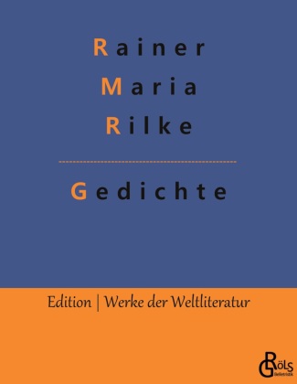 Gedichte von Rainer Maria Rilke | ISBN 978-3-9882852-3-2 | Buch online ...