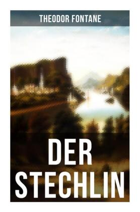DER STECHLIN von Theodor Fontane | ISBN 978-80-272-5132-2 | Buch online ...