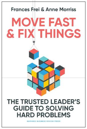 Move Fast and Fix Things von Frances Frei und Anne Morriss | ISBN 978-1 ...