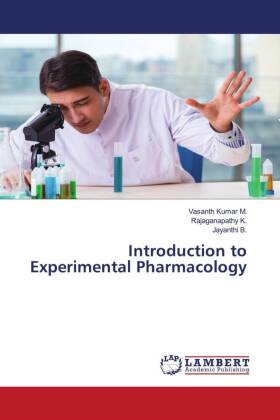 Introduction to Experimental Pharmacology von Vasanth Kumar M ...