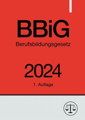 Berufsbildungsgesetz - BBiG 2024 von Ronny Studier | ISBN 978-3-7584 ...